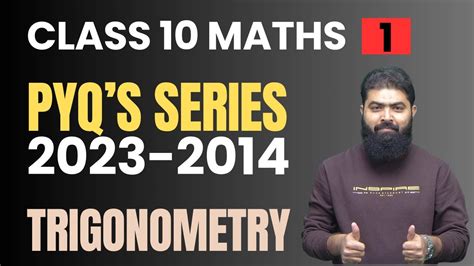 Pyqs Series 2023 2014 Class 10 Maths Trigonometry Part 1 Cbse
