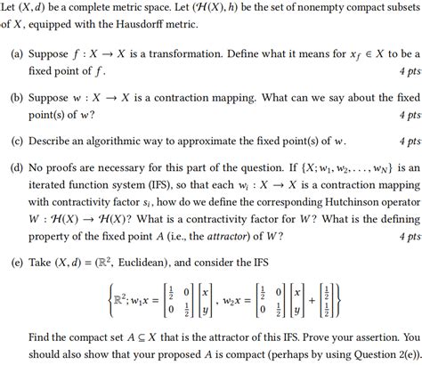 Solved Let X D Be A Complete Metric Space Let H X H Chegg