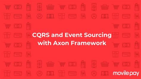 Cqrs And Event Sourcing With Axon Framework Pptx Databases