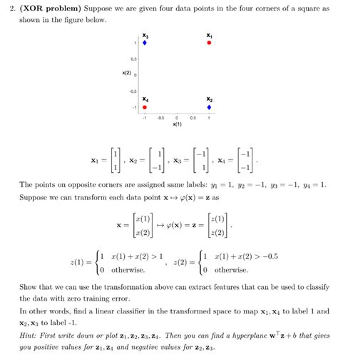 Solved XOR Problem Suppose We Are Given Four Data Chegg