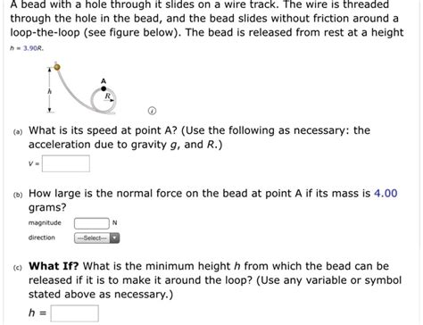 Solved A Bead With A Hole Through It Slides On A Wire Track The Wire