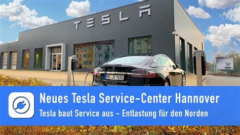 Neues Tesla Service Center Hannover Eröffnet Tesla Baut Service Aus