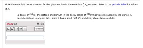 Solved Write The Complete Decay Equation For The Given Chegg
