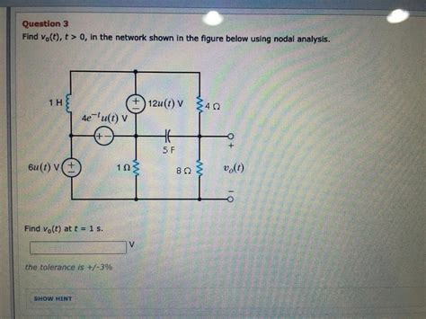 Solved Question 3 Find Vo T T 0 In The Network Shown In Chegg Com
