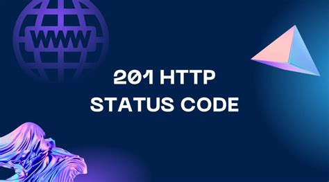 201 Status Code What It Is And How To Use It Robotecture