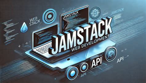 What Is Jamstack Fast And Secure Sites Aim Act Grow