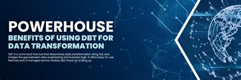 Benefits Of Using Dbt For Data Transformation