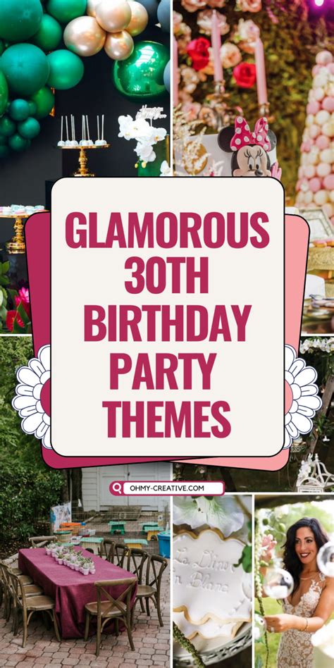 30th Birthday Celebration Ideas Fun Ways To Mark The Milestone Oh My