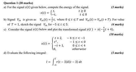 solved question 1 20 marks a for the signal s t given