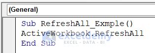 Activeworkbook Refreshall Not Working Solved ExcelDemy