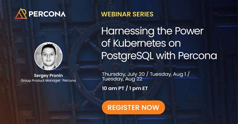 Percona On Linkedin Harnessing The Power Of Kubernetes On Postgresql With Percona Series