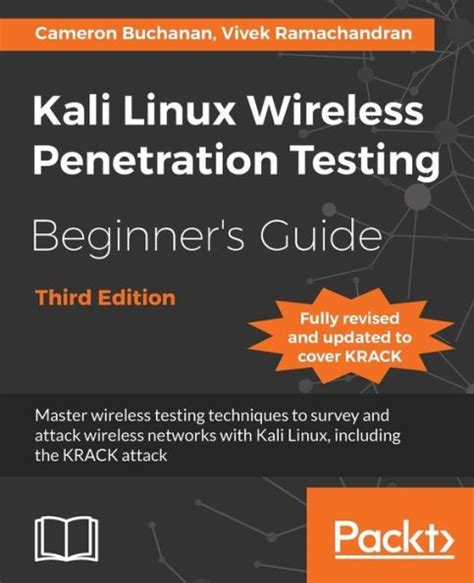 Kali Linux Wireless Penetration Testing Beginners Guide Third Edition Master Wireless