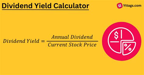 Dividend Yield Calculator Calculation And Formula Yttags