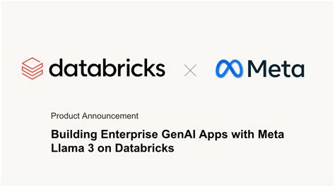 Building Enterprise Genai Apps With Meta Llama 3 On Databricks