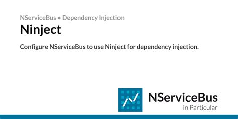 Ninject Ninject Dependency Injection Particular Docs