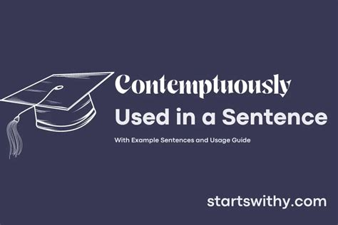 Contemptuously In A Sentence Examples 21 Ways To Use Contemptuously