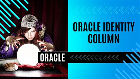 Introduction To Oracle Identity Column Oracleplsql Banglatutorial