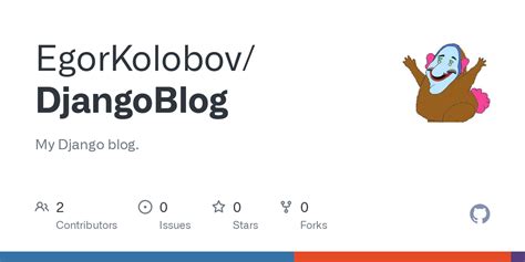 github egorkolobov djangoblog my django blog