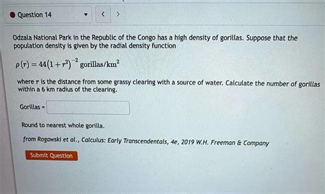 Solved Question 14 Odzala National Park In The Republic Of The Congo Has A High Density Of