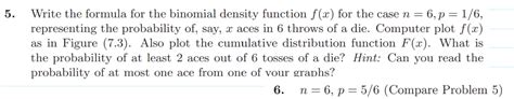 Solved Write The Formula For The Binomial Density Function
