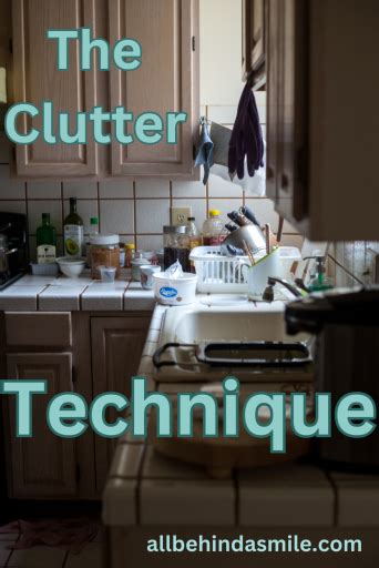 The Clutter Technique All Behind A Smile
