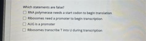 Solved Which Statements Are Falserna Polymerase Needs A
