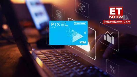 HDFC Bank Pixel Credit Card Launched Unlimited Cashback Check Benefits Limit Personal