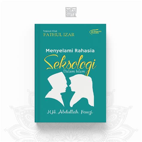 Translation Of The Book Of Fathul Izar Exploring The Secrets Of Sexology In Islam Shopee