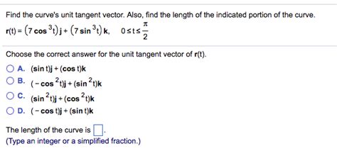solved find the curve s unit tangent vector also find the
