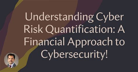 Blog 136 Understanding Cyber Risk Quantification A Financial