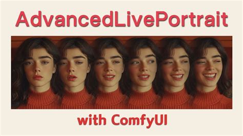 Tutorial Advanced LivePrtrait ComfyUI YouTube