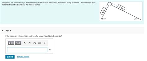 Solved Two Blocks Are Connected By A Massless String That Chegg