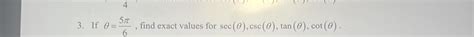 Solved 3 If θ 65π find exact values for Chegg com