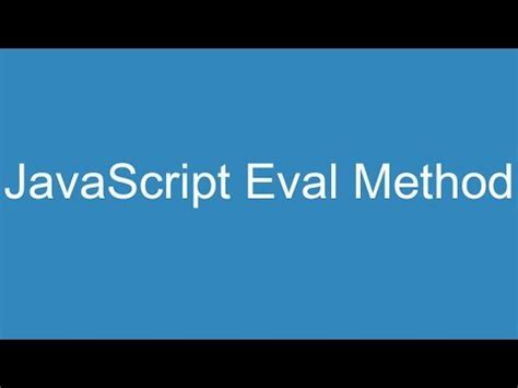 JavaScript Eval Method YouTube