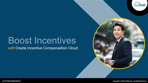 Boost Incentives With Oracle Incentive Compensation Cloud Softclouds Pptx