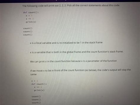 Solved The Following Code Will Print Out 2 2 2 Pick All