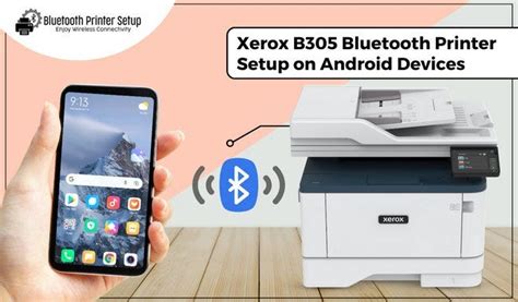 Xerox B305 Bluetooth Printer Setup On Android Devices By Bluetooth Printer Setup Medium