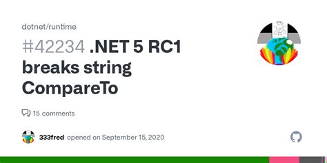 Net 5 Rc1 Breaks String Compareto · Issue 42234 · Dotnetruntime · Github