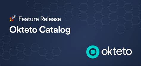Introducing A New Dev Experience With Okteto Catalog Okteto