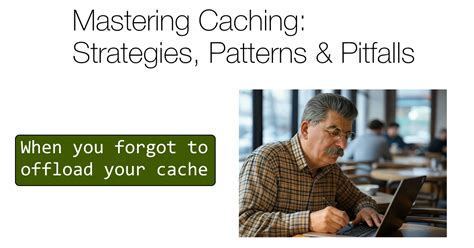 Mastering Caching Strategies Patterns And Pitfalls — Booldev
