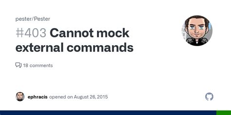 Cannot Mock External Commands · Issue 403 · Pesterpester · Github
