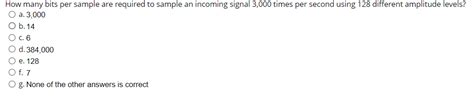 Solved How Many Bits Per Sample Are Required To Sample An Chegg Com