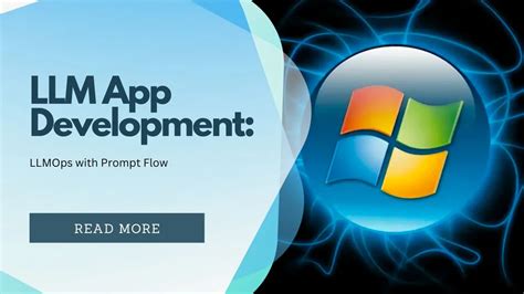 Llm App Development Llmops With Prompt Flow