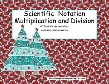 Scientific Notation Multiplication And Division Task Cards And Quiz