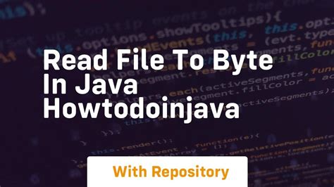 Read File To Byte In Java Howtodoinjava Youtube