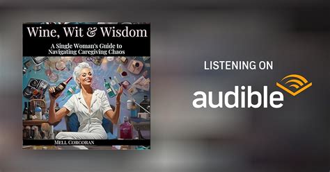 Wine Wit And Wisdom By Mell Corcoran Audiobook