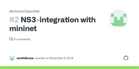 Ns3 Integration With Mininet · Issue 2 · Dlinknctu Opennet · Github