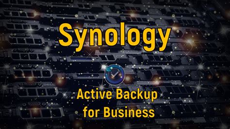 Synology Active Backup для офиса и дома • Александр Linux