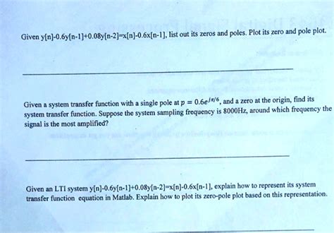 Solved Dsp Poles And Zeros Amplitude And Frequency Given A System Transfer Function With A