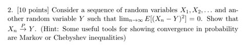 Solved 10 ﻿points ﻿consider A Sequence Of Random Variables